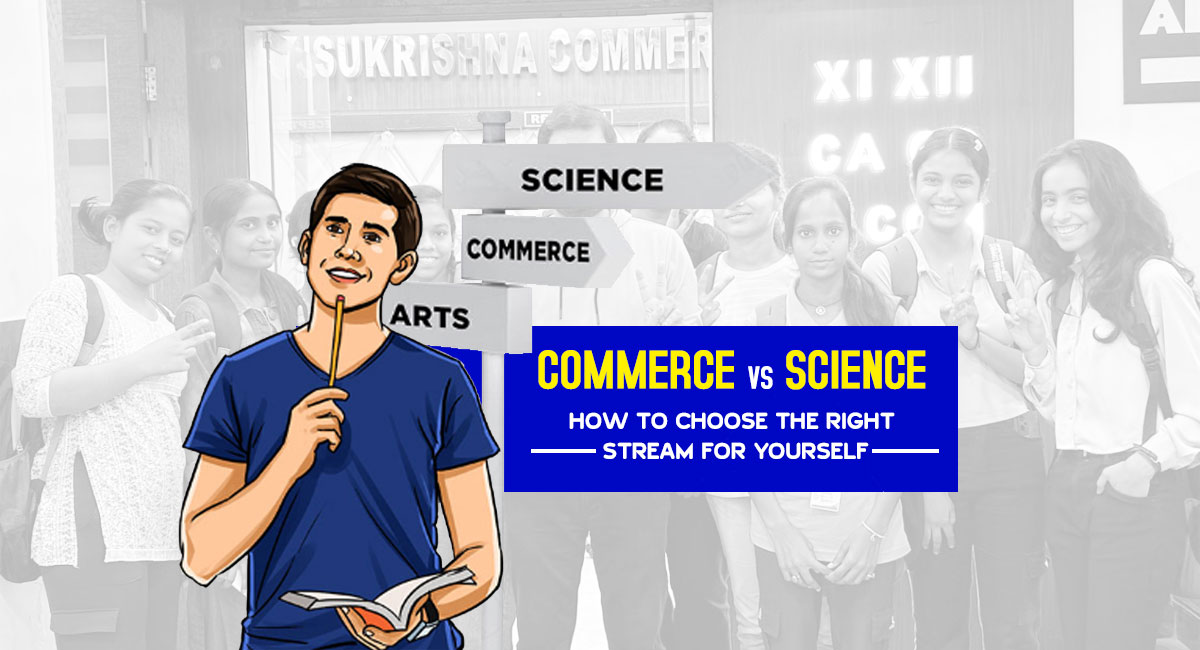 Commerce vs Science: Choose the best career after 12th